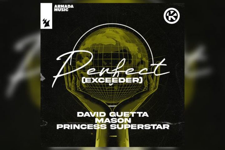 Perfect (Exceeder) von David Guetta & Mason vs Princess Superstar ...